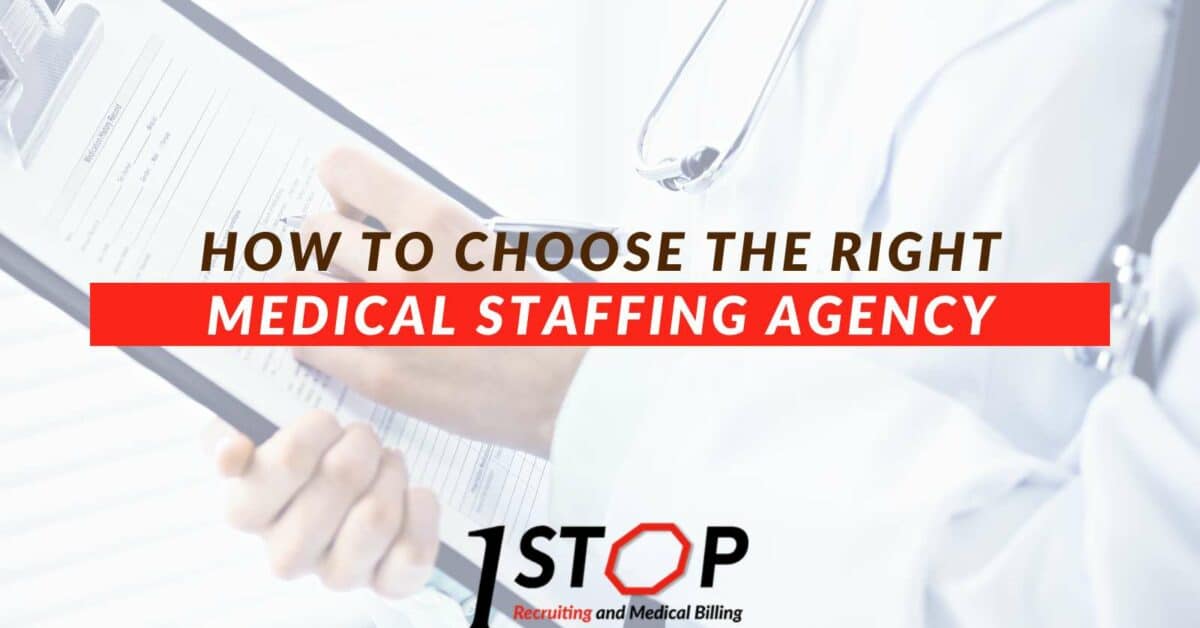 How To Choose The Right Medical Staffing Agency