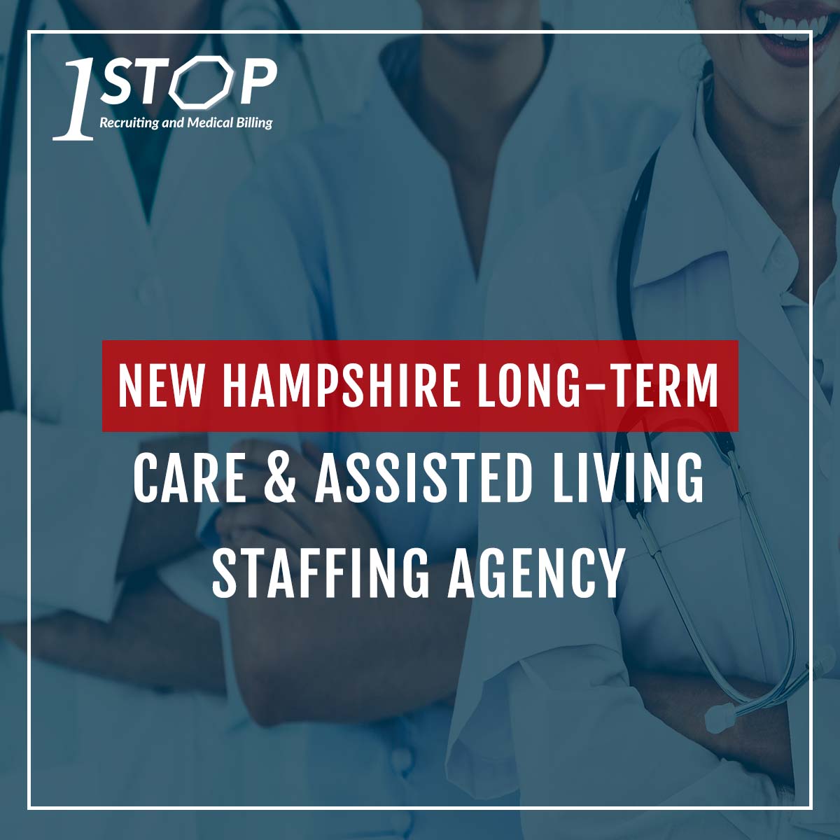 New Hampshire Long-Term Care & Assisted Living Staffing